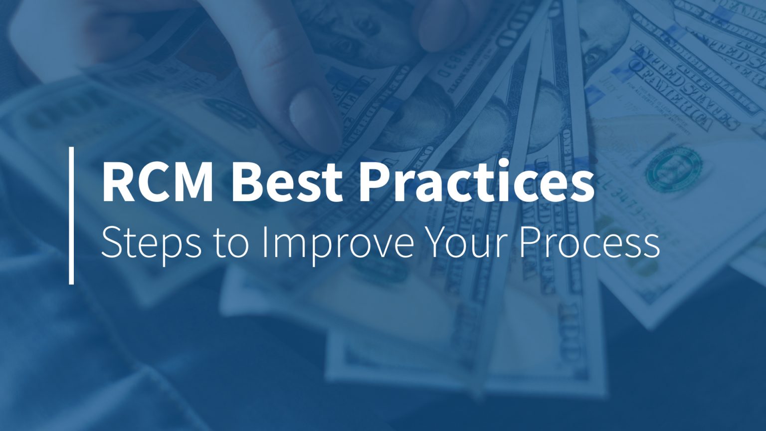 [Webinar] RCM Best Practices: Steps to Improve Your Process